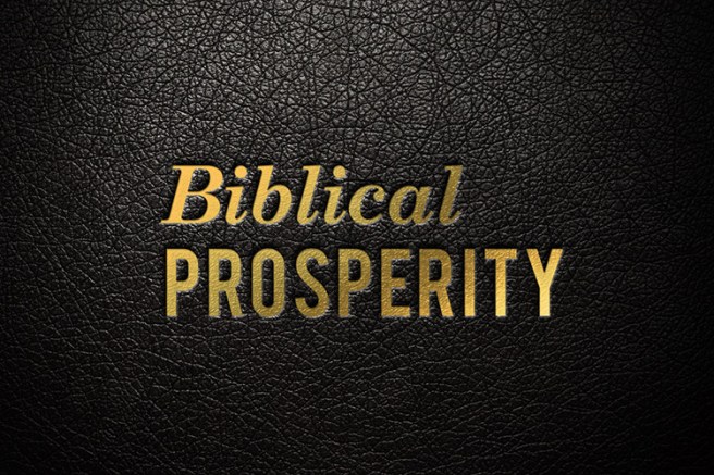 BIBLICAL PROSPERITY & BLESSINGS – Whitestone Fellowship