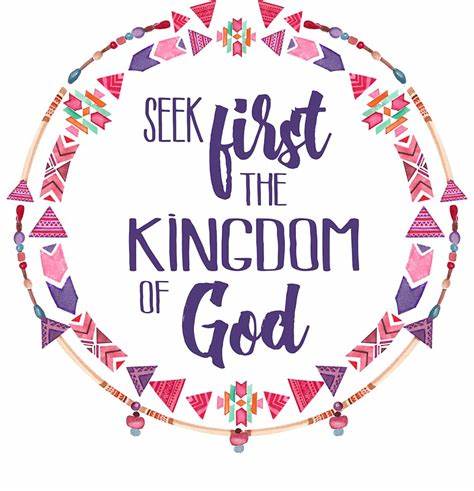 SEEK FIRST HIS RIGHTEOUSNESS AND HIS KINGDOM – AND ALL THESE OTHER ...