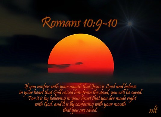 CHRISTIAN ETHOS IN ACTION – “If you confess with your mouth the Lord ...